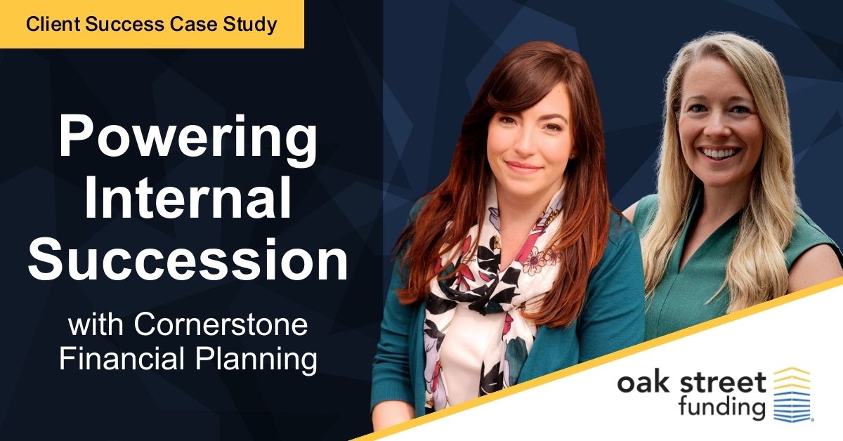Oak Street Funding Powers Internal Succession | Client Success Case Story